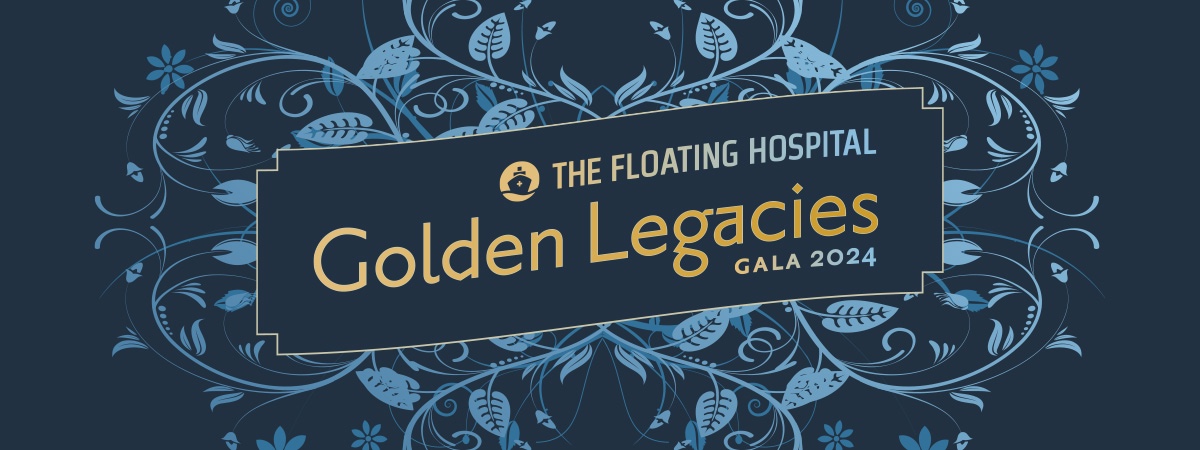 The Floating Hospital Golden Legacies Gala 2024 | Powered by Givergy