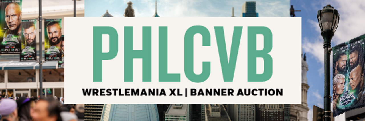 PHLCVB WrestleMania XL Banner Auction | Powered by Givergy